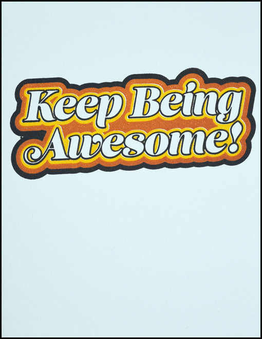 Keep Being Awesome Being Awesome Stock Illustrations – 1,588 Being